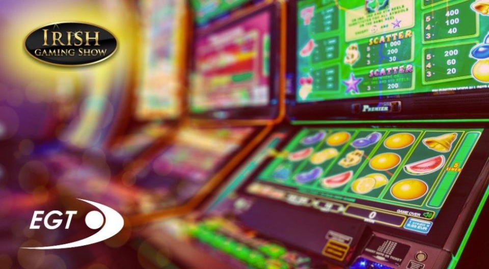 EGT brings top products at Irish Gaming Show - ﻿Games Magazine Brasil
