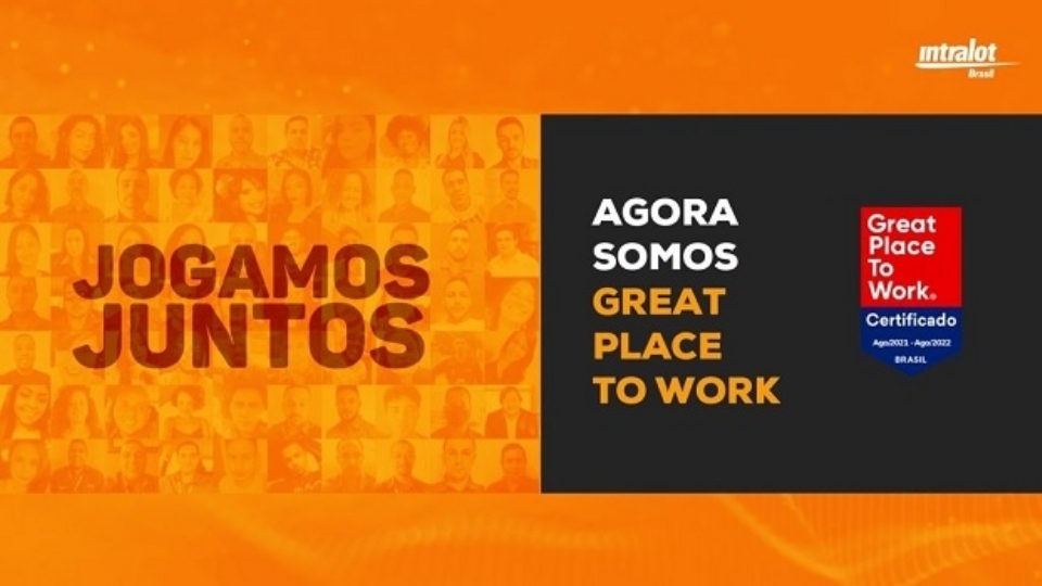 Intralot do Brasil is now a ‘Great Place to Work’ - ﻿Games Magazine Brasil