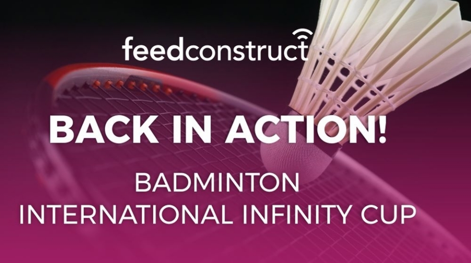 FeedConstruct continues collaboration with Badminton International Infinity Cup - ﻿Games ...