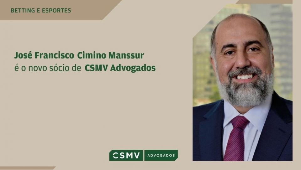 José Francisco Manssur is new partner at CSMV Advogados leading the ...