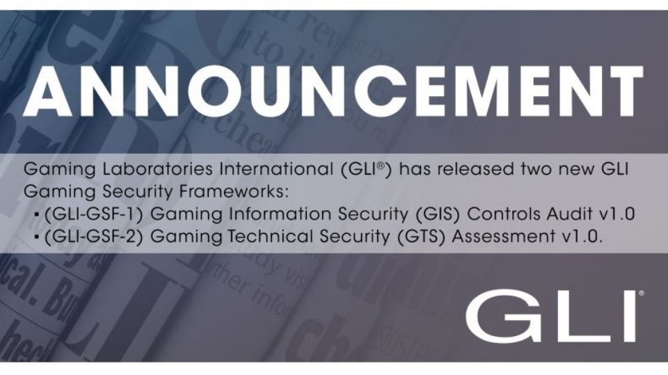 GLI releases final version of its Gaming Security Framework modules - ﻿Games Magazine Brasil
