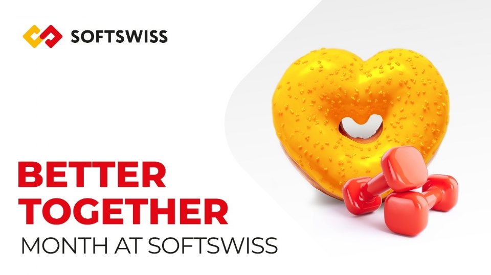 SOFTSWISS launches Better Together Month to strengthen team spirit and ...